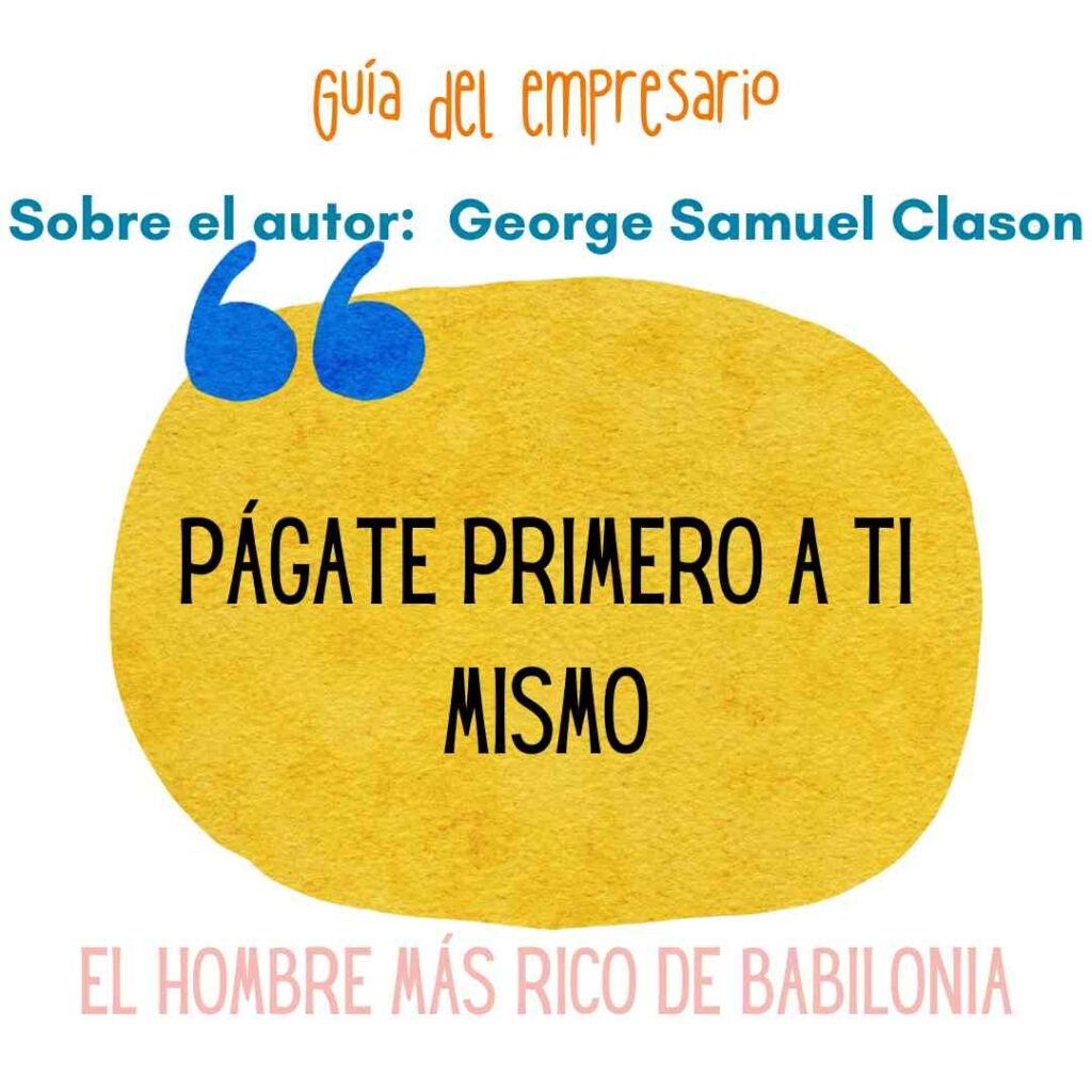 El hombre más rico de Babilonia resumen Resumen por capítulos
